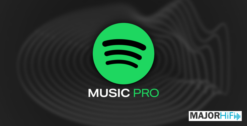 Could Spotify's Music Pro Be Their Long Awaited Lossless Tier? - Major HiFi